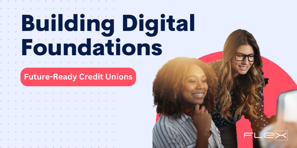 From Core to Cloud: Building Your Credit Union's Digital Foundation